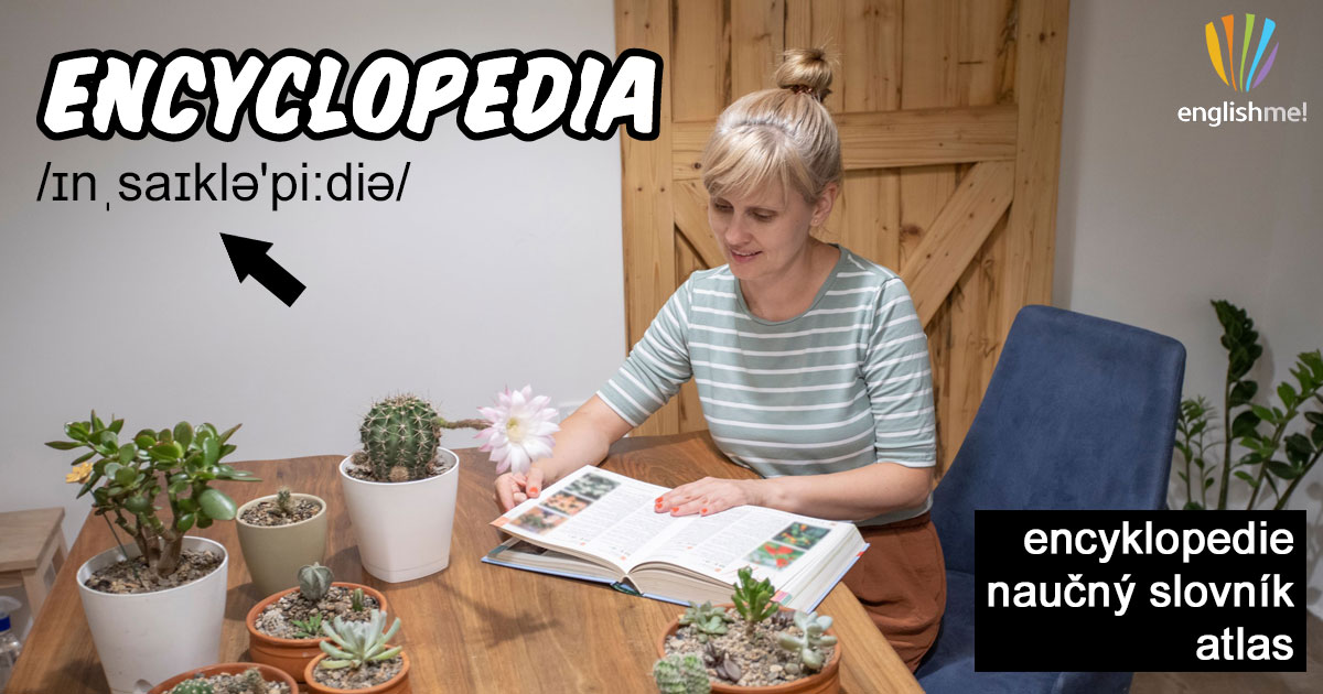 encyclopedia - Word of the Day - Help for English - Angličtina na ...